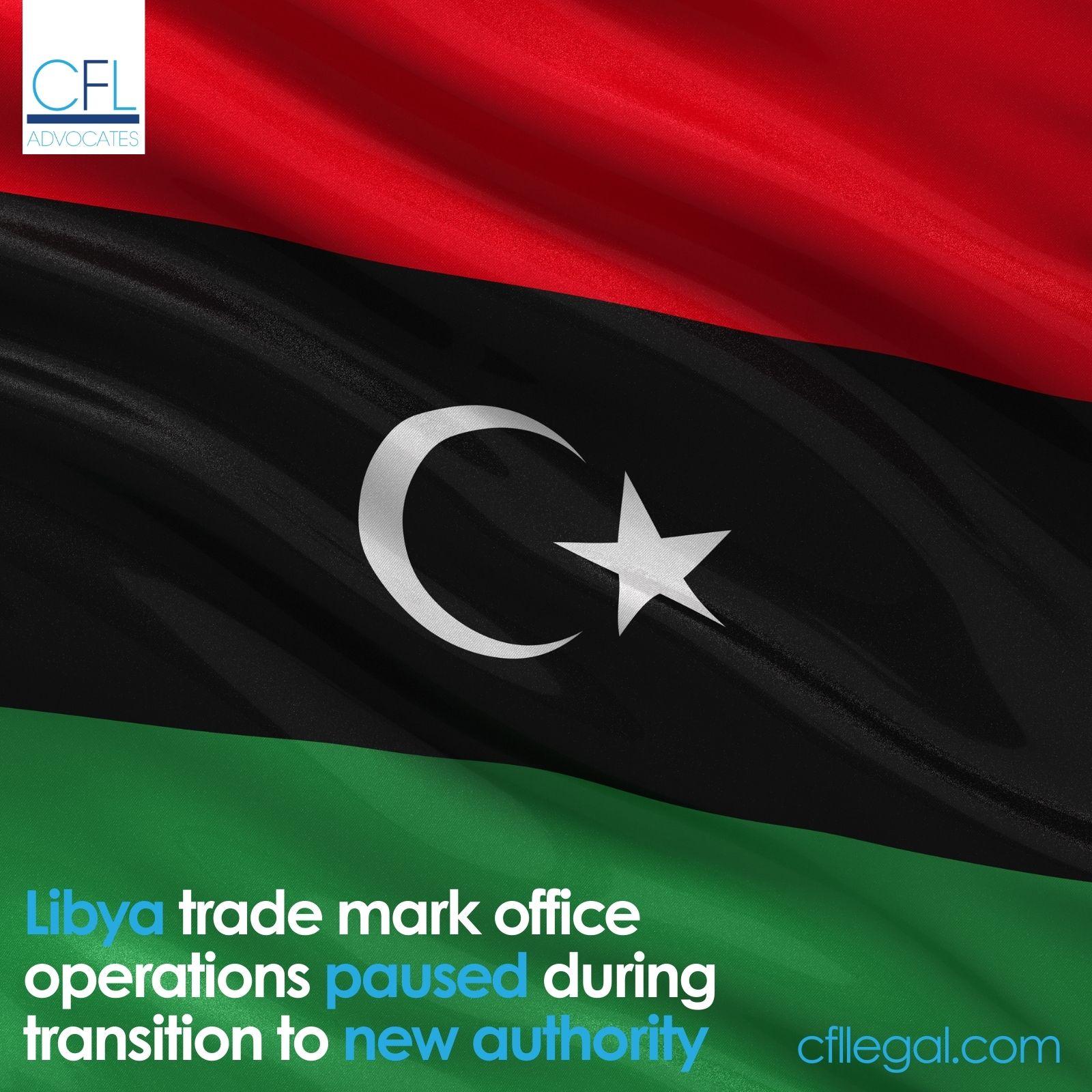 LIBYA TRADE MARK OFFICE OPERATIONS PAUSED DURING TRANSITION TO NEW ...